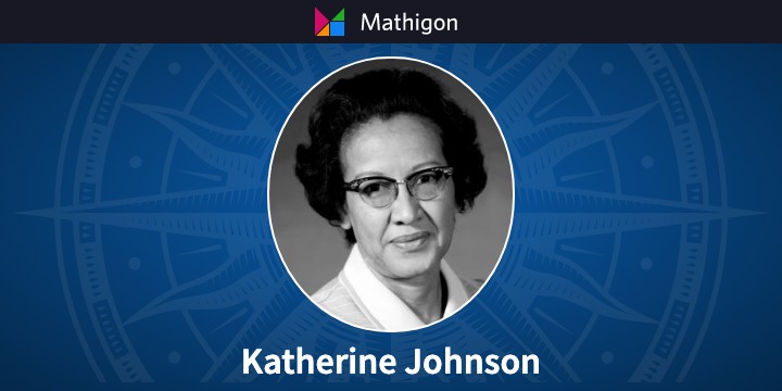 Katherine Johnson – Timeline of Mathematics – Mathigon
