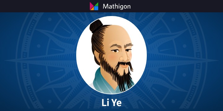 Li Ye – Timeline of Mathematics – Mathigon