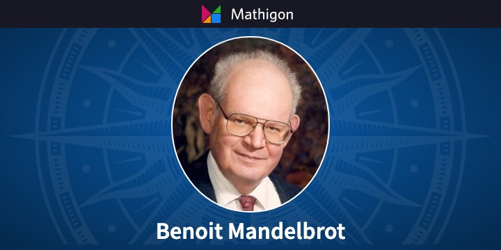 Benoit Mandelbrot – Timeline of Mathematics – Mathigon