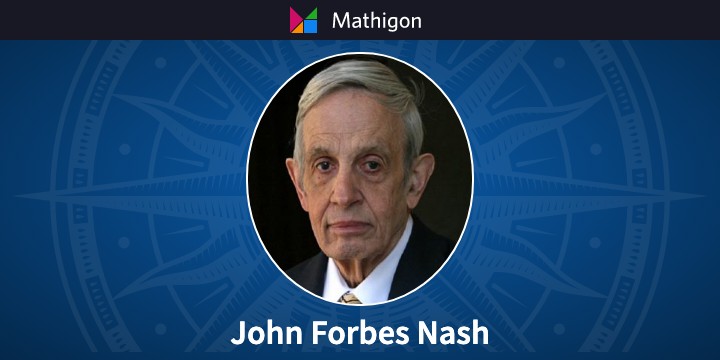 John Forbes Nash – Timeline of Mathematics – Mathigon