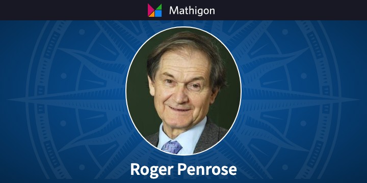 Roger Penrose – Timeline of Mathematics – Mathigon
