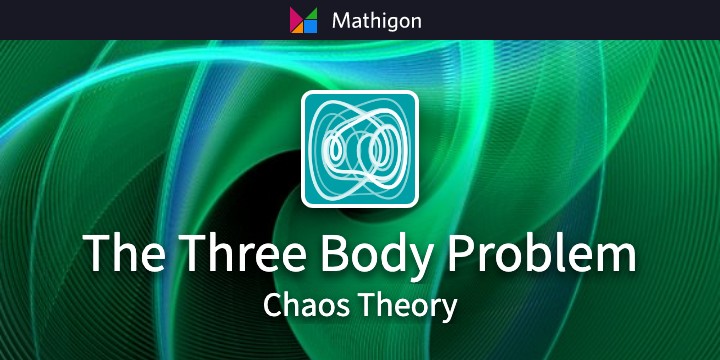 The Three Body Problem – Chaos Theory – Mathigon