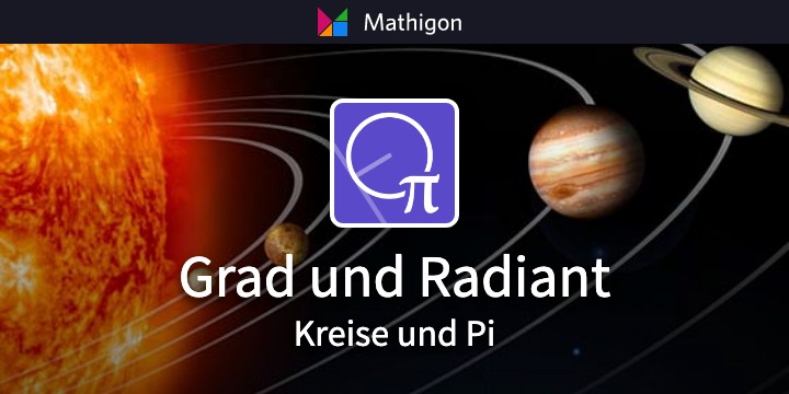 Grad und Radiant – Kreise und Pi – Mathigon