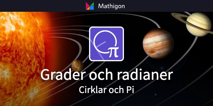 Grader och radianer – Cirklar och Pi – Mathigon