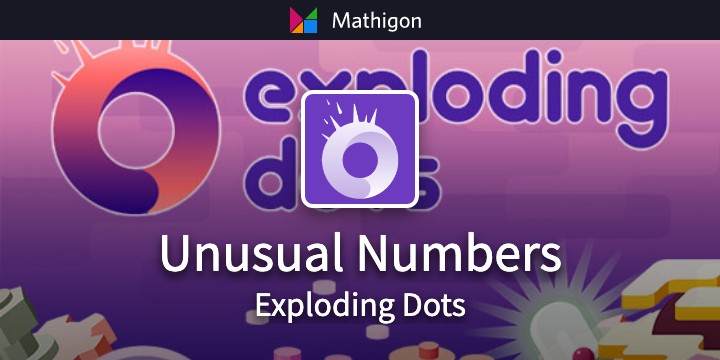 Unusual Numbers – Exploding Dots – Mathigon