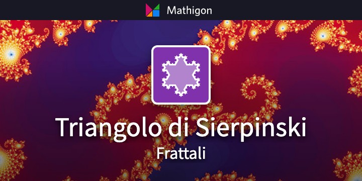 Triangolo di Sierpinski – Frattali – Mathigon