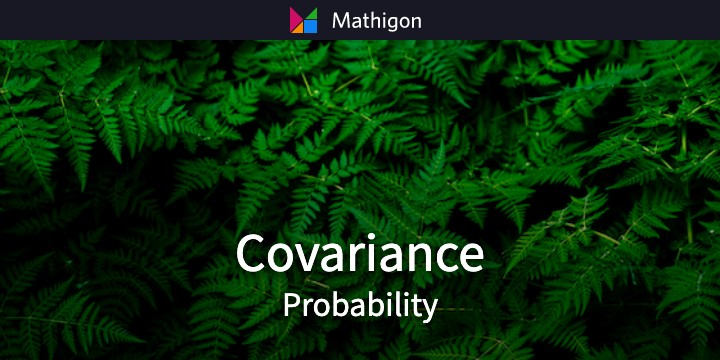 Covariance – Probability – Mathigon