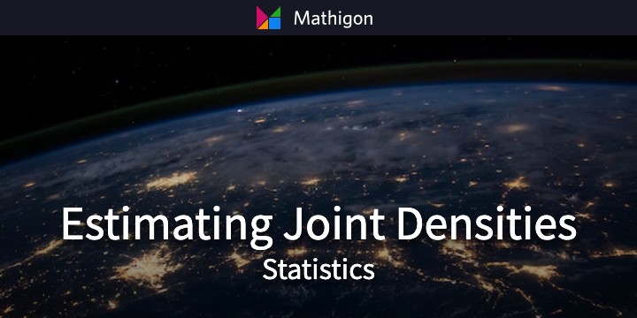 Estimating Joint Densities – Statistics – Mathigon