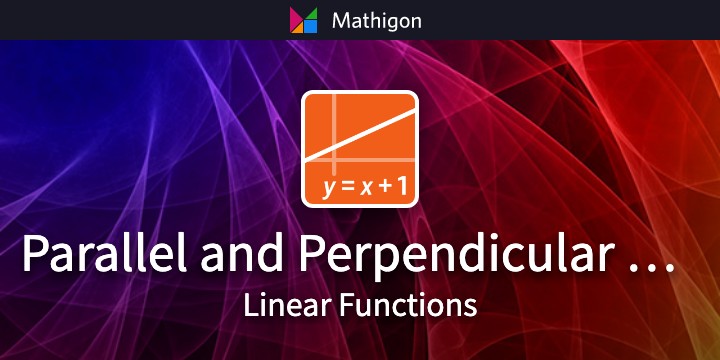 Parallel and Perpendicular Lines – Linear Functions – Mathigon