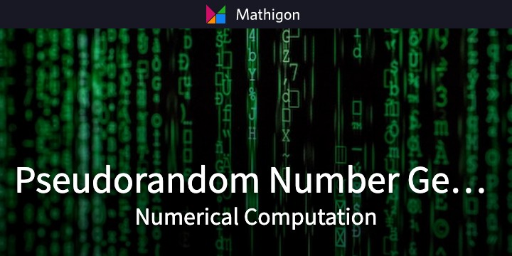 Pseudorandom Number Generation – Numerical Computation – Mathigon Pseudorandom Number Generation – Numerical Computation – Mathigon