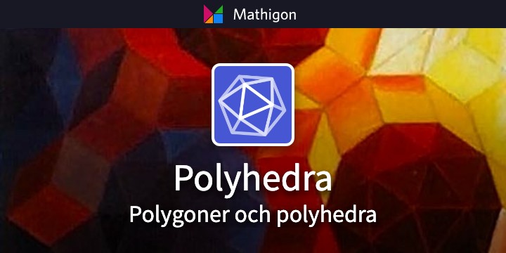 Polyhedra – Polygoner och polyhedra – Mathigon