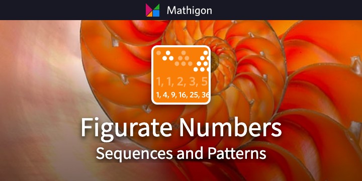 Figurate Numbers – Sequences and Patterns – Mathigon