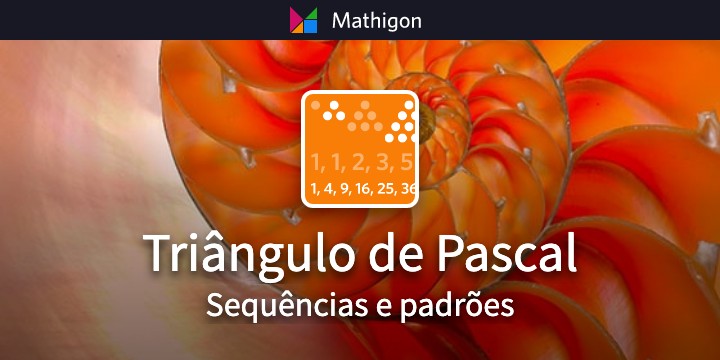 Triângulo de Pascal – Sequências e padrões – Mathigon